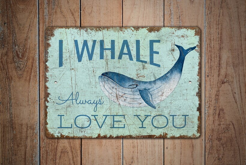 Whale Always Love You Whale Watching Whale Watching Sign Whale Lover ...