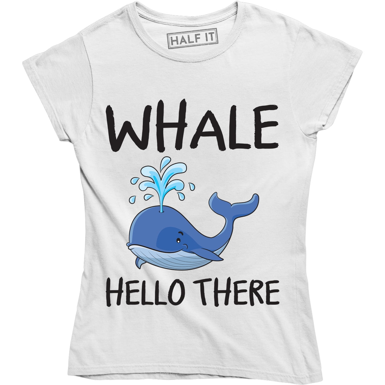 Whale Hello There Women's Funny Wildlife Ocean Cute Pun Wordplay T ...
