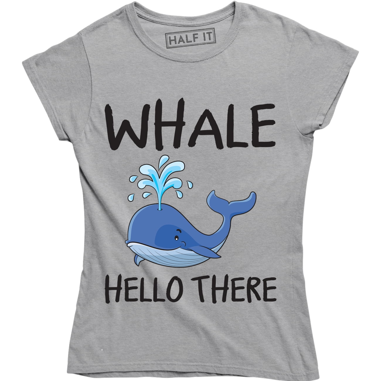 Whale Hello There Women's Funny Wildlife Ocean Cute Pun Wordplay T ...