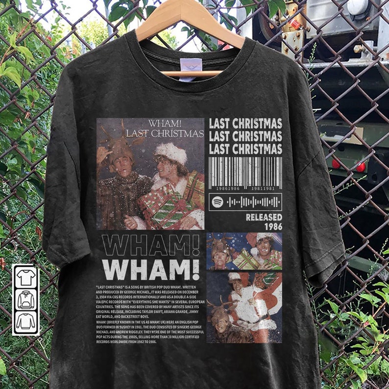Wham! Music Merch Shirt, Wham Last Christmas Song Christmas 90s Tee ...