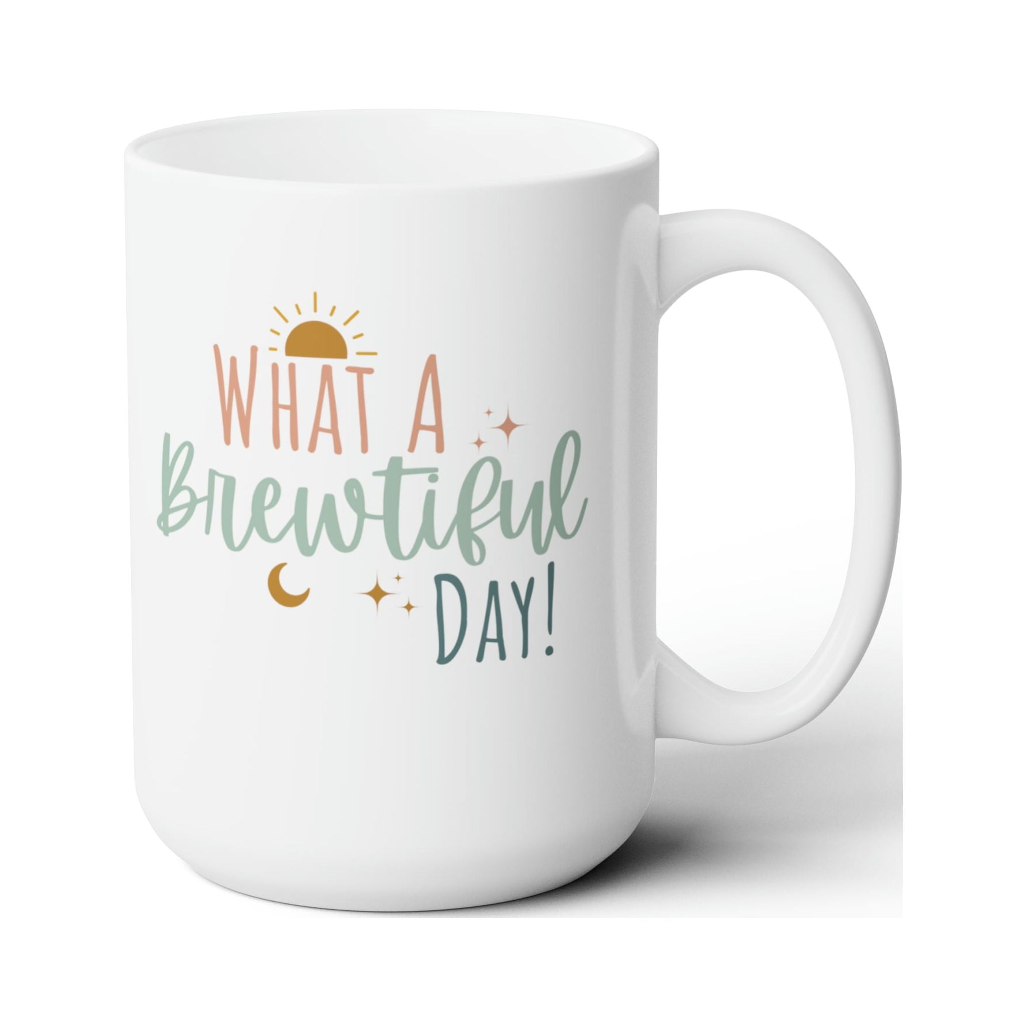 What A Brewtiful Day Rainbow Ceramic Mug 15oz - Walmart.com