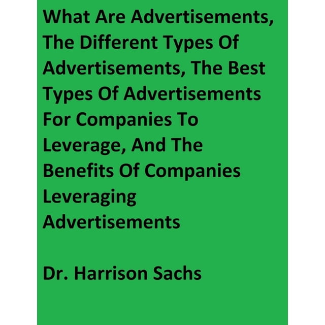What Are Advertisements, The Different Types Of Advertisements, The ...