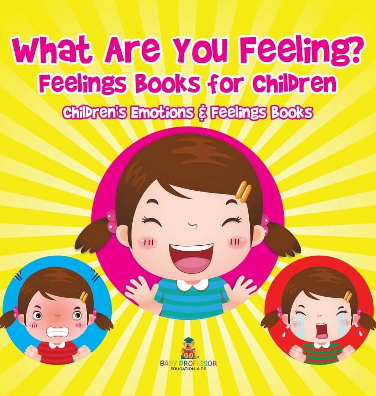 What Are You Feeling? Feelings Books for Children Children's Emotions ...