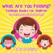 My Body Sends A Signal: Helping Kids Recognize Emotions and Express ...