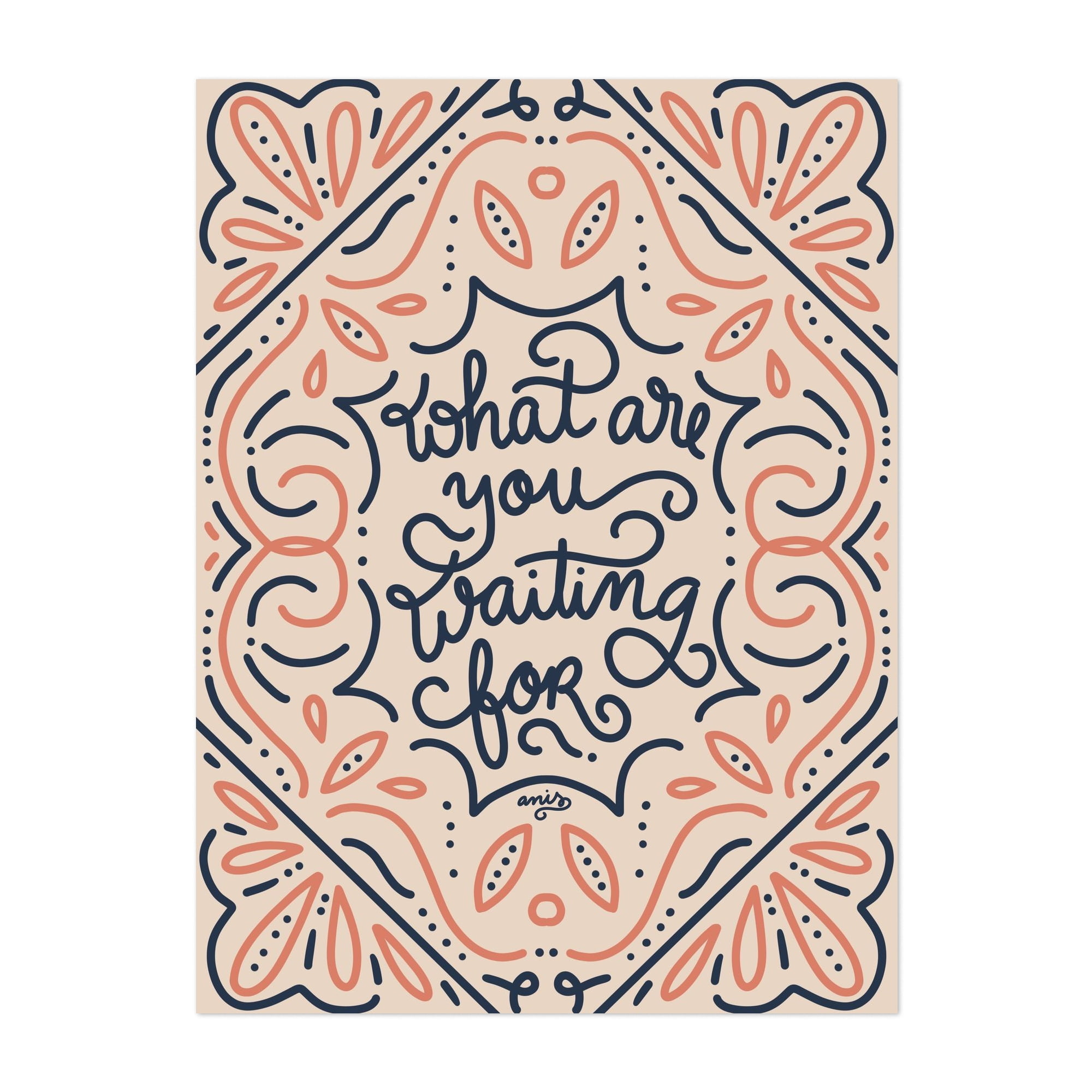What Are You Waiting For - Typography Quote Pattern Modern Art Floral ...
