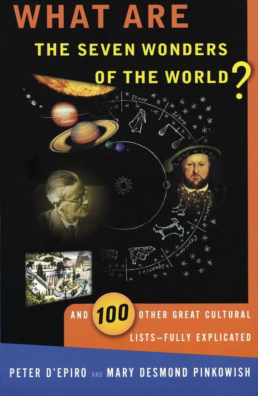 What Are the Seven Wonders of the World?: And 100 Other Great Cultural ...