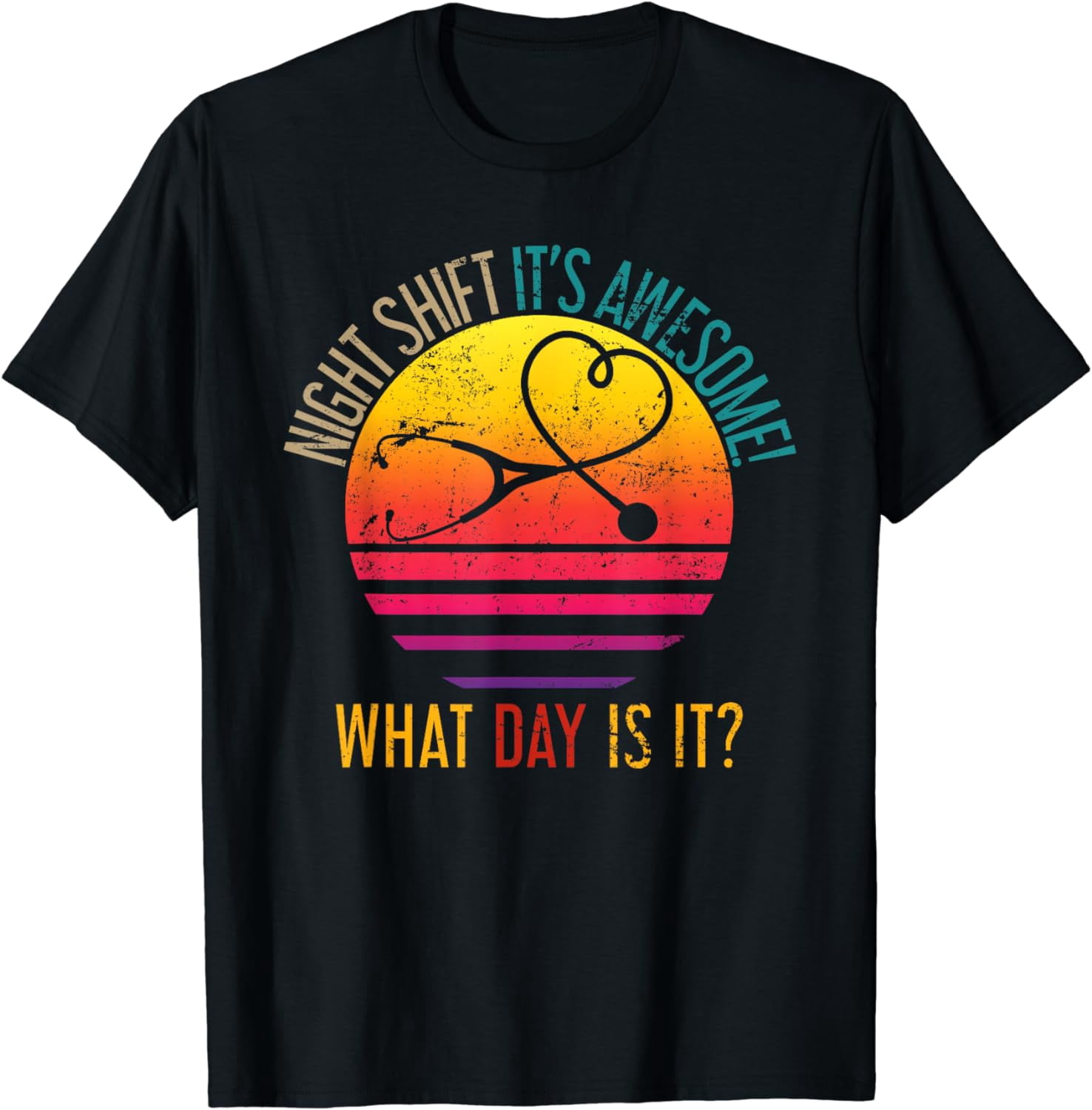 What Day Is It Night Shift Nurse T-Shirt - Walmart.com