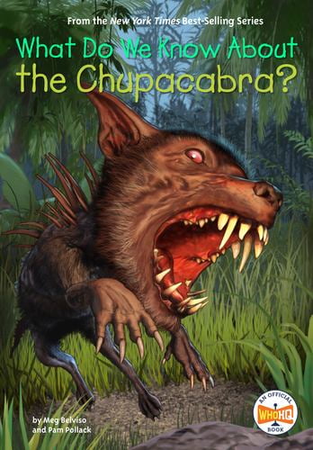 What Do We Know About?: What Do We Know About the Chupacabra? (Hardcover) - Walmart.com