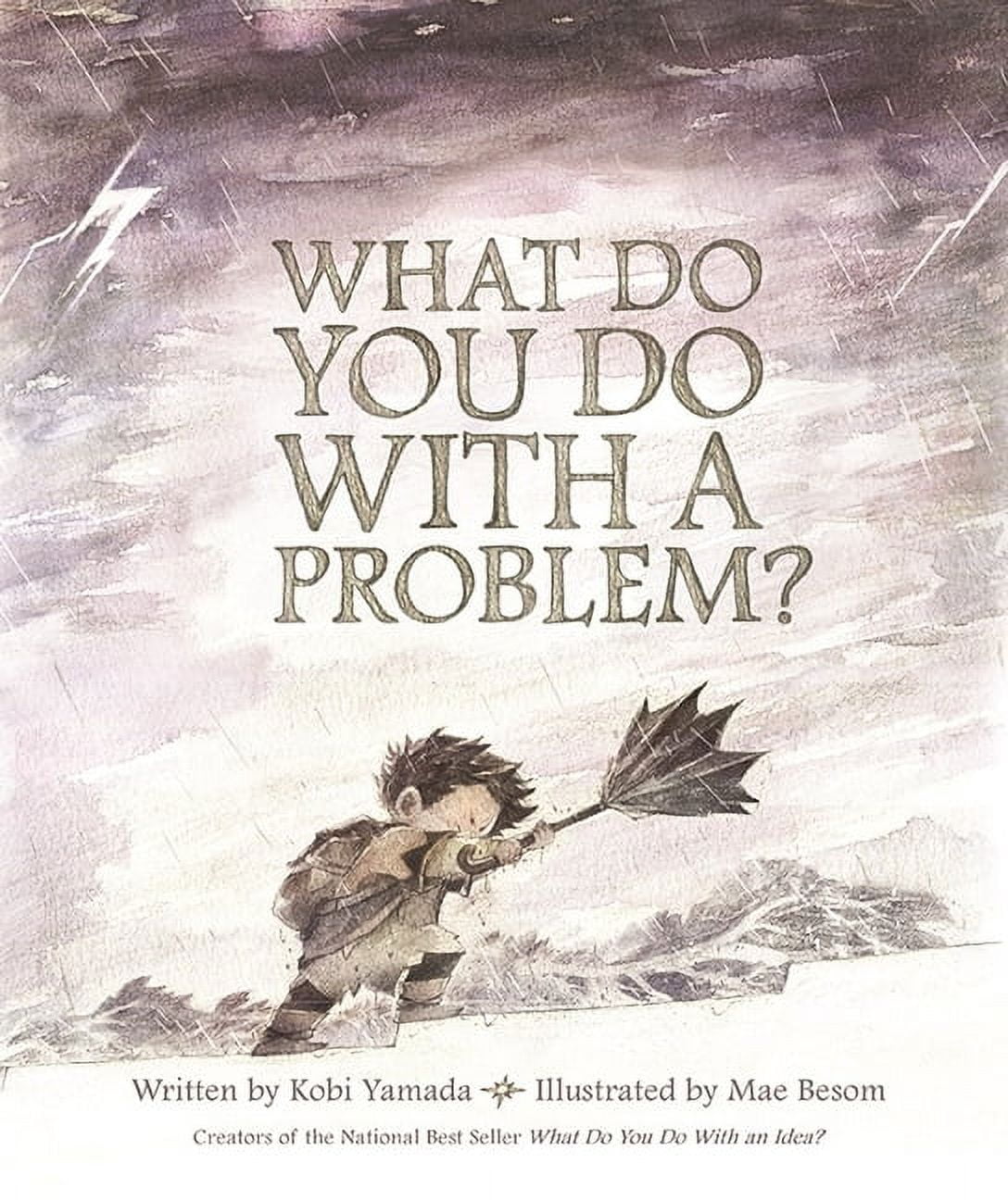 What Do You Do with a Problem, (Hardcover) - Walmart.com
