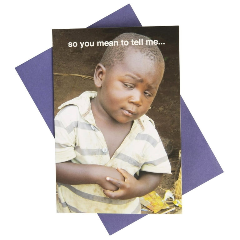 Skeptical Child Memes Hilarious Third World Skeptical Kid Meme That