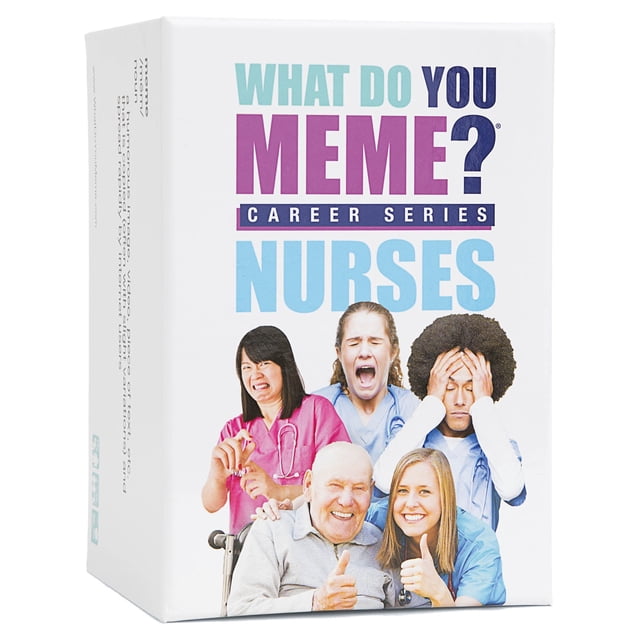 What Do You Meme?® Nurses Edition Card Game – The Adult Party Game Made ...