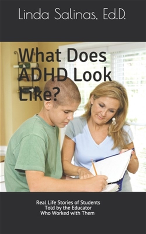 Pre-Owned What Does ADHD Look Like?: Real Life Stories of Students Told ...