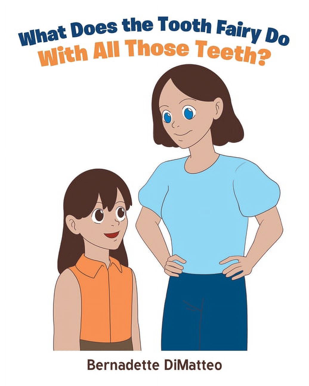 What Does the Tooth Fairy Do With All Those Teeth? -- Bernadette ...
