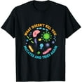 What Doesn't Kill You Mutates And Tries Again Lab Week 2024 T-Shirt ...
