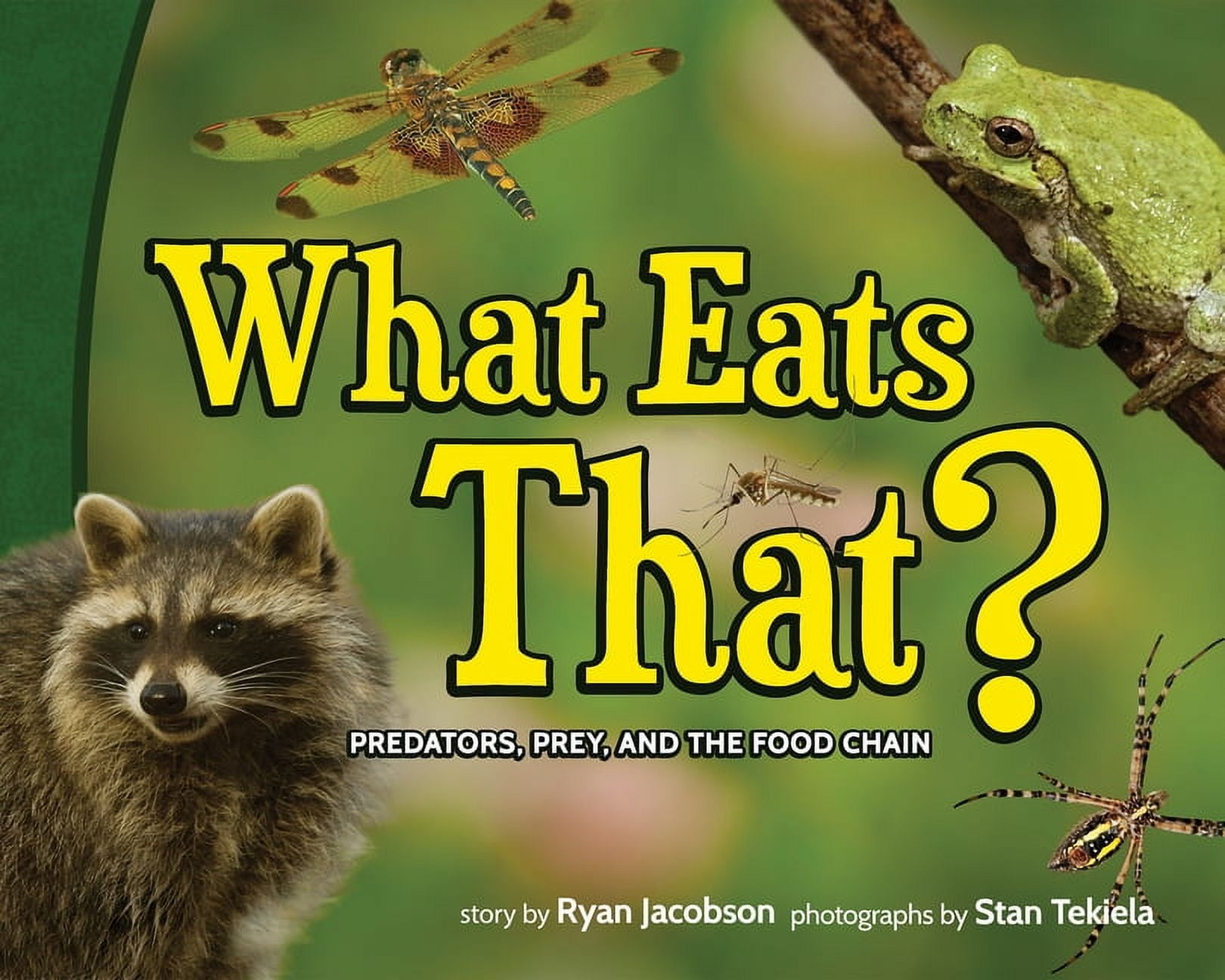 Wildlife Picture Books What Eats That?: Predators, Prey, and the Food ...