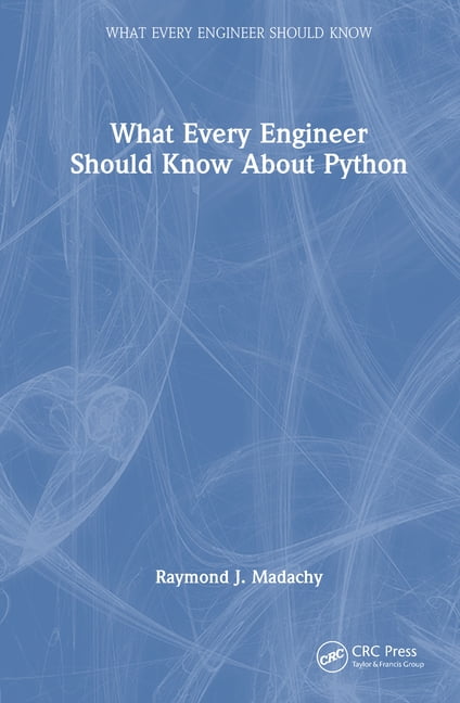 What Every Engineer Should Know What Every Engineer Should Know About ...