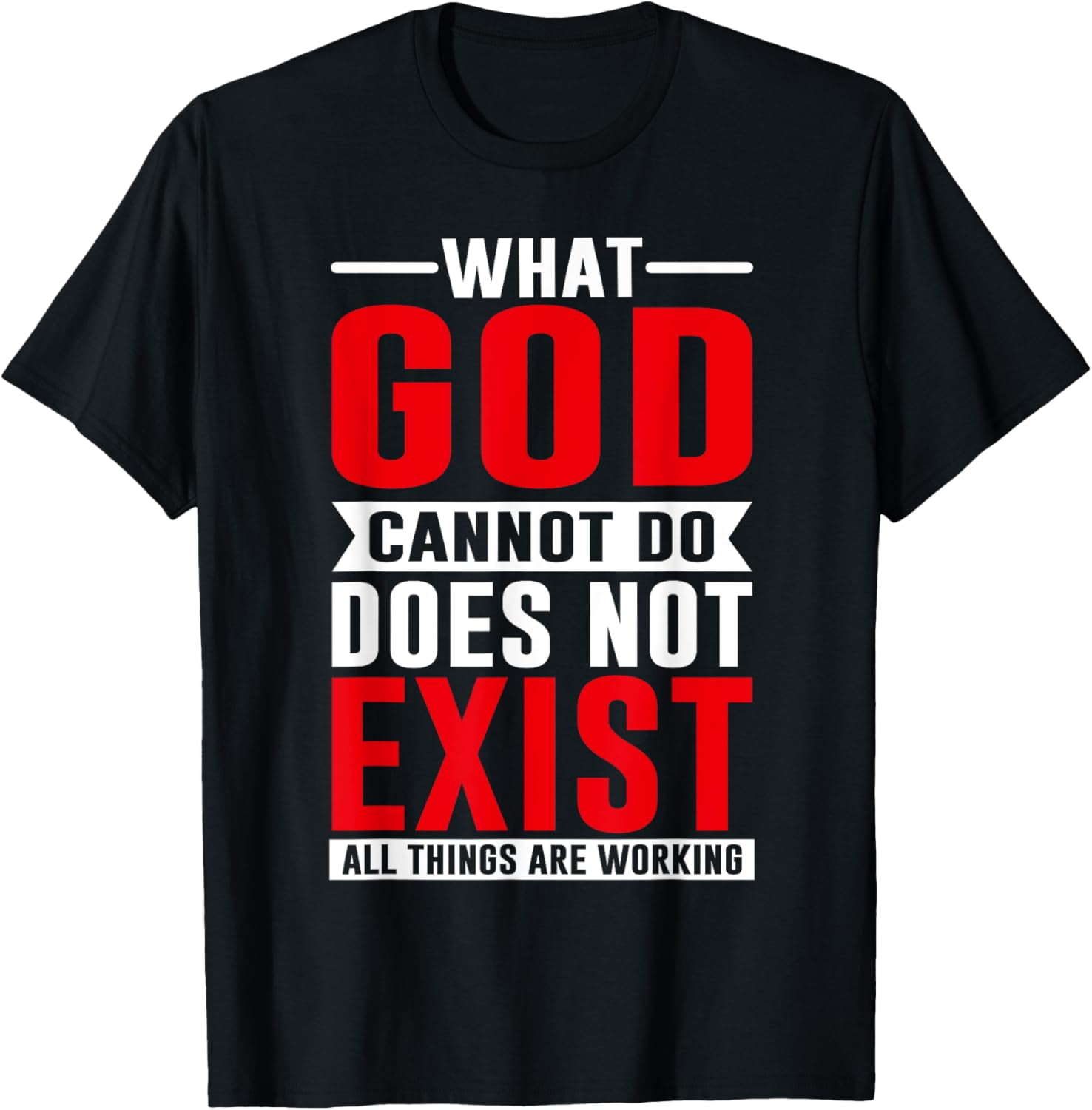 What God cannot do does not exist, NSPPD Prayer T-Shirt - Walmart.com