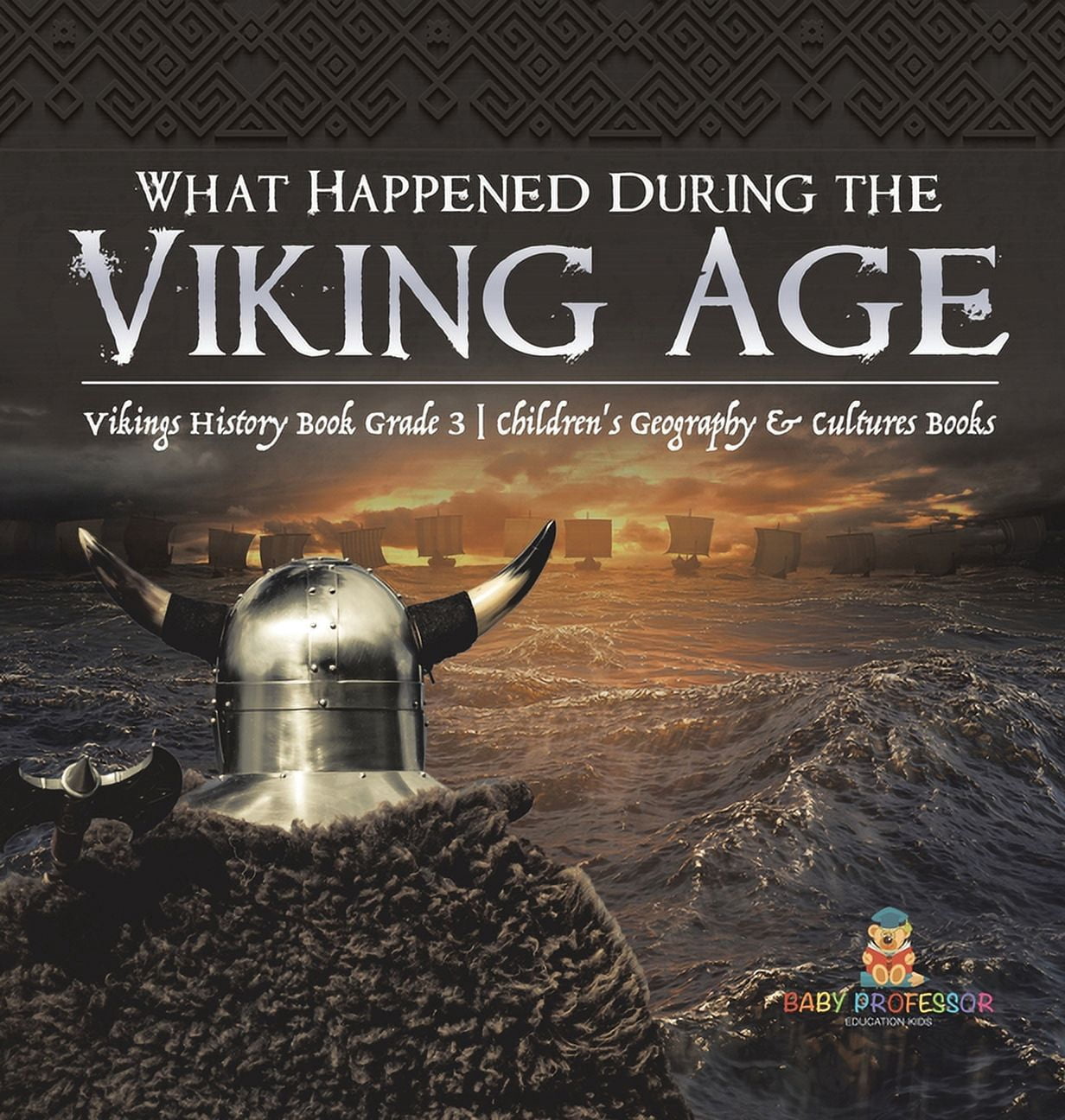 What Happened During the Viking Age? Vikings History Book Grade 3 ...