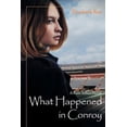 What Happened in Conroy, (Paperback) - Walmart.com