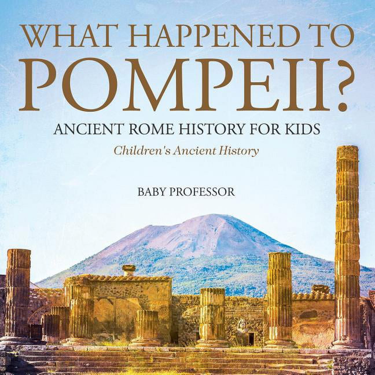 What Happened to Pompeii? Ancient Rome History for Kids Children's ...