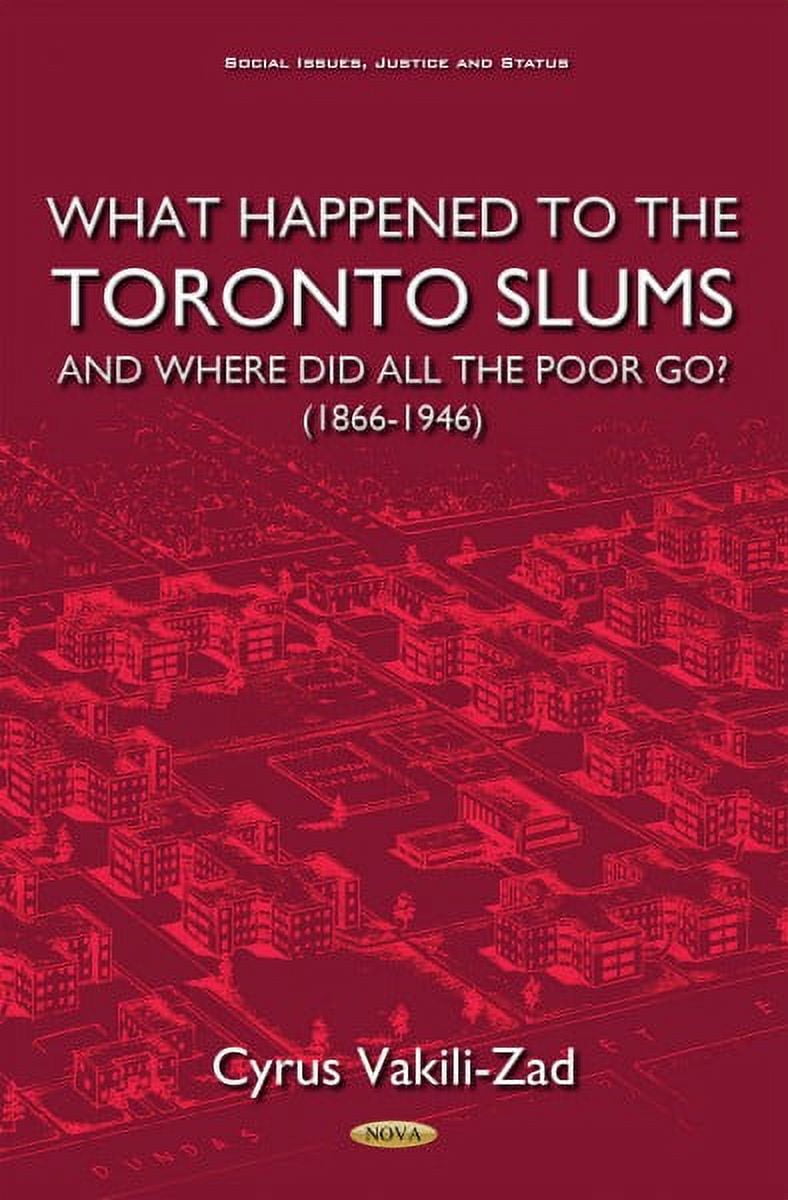 What Happened to the Toronto Slums and Where Did All the Poor Go? (1866 ...