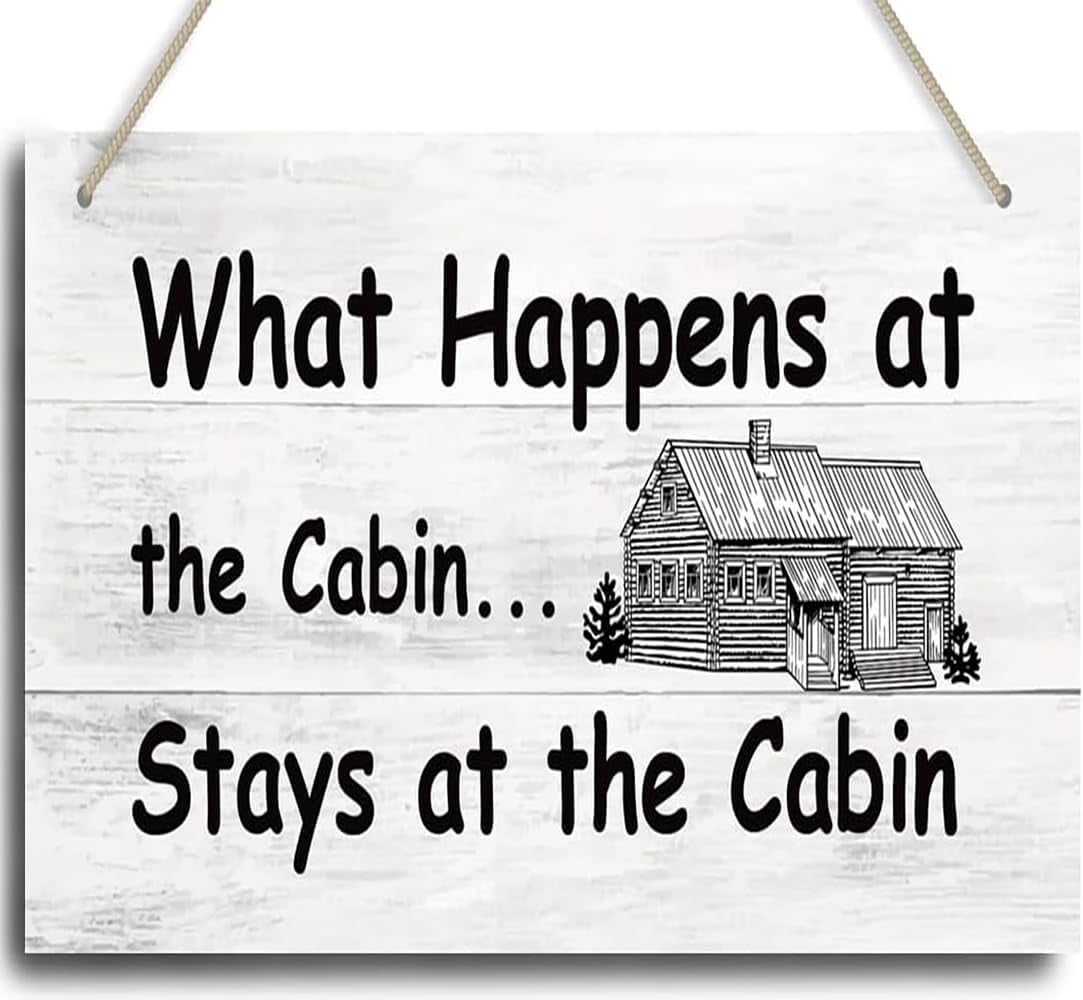 What Happens at the Cabin Stays at Cabin Hanging Wood Plaque Sign ...