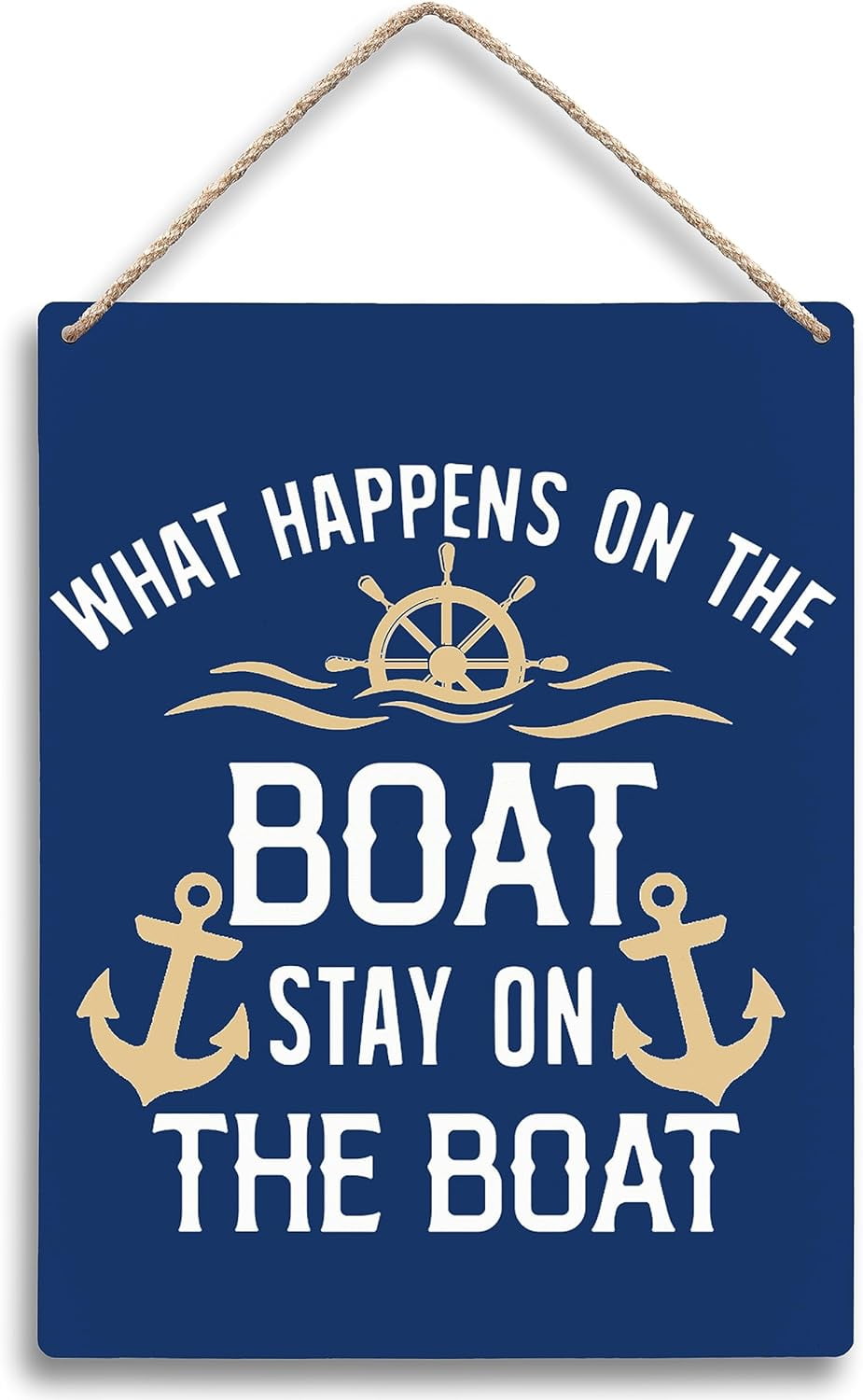 What Happens On The Boat Stay On The Boat Wooden Signs 8X10, Nautical ...