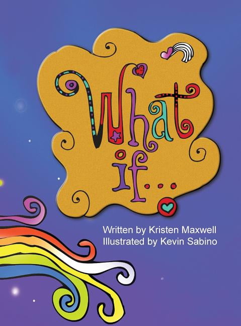What If...: Imagine the possibilities. (Hardcover) - Walmart.com