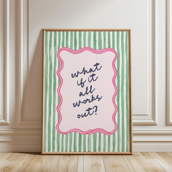 What If It All Works Out Poster Modern Inspirational Quote Motivational ...