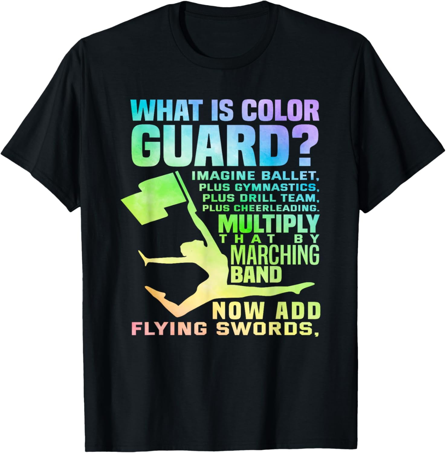 What Is Color Guard Funny Flag Toss Spin Color Guard T-Shirt - Walmart.com