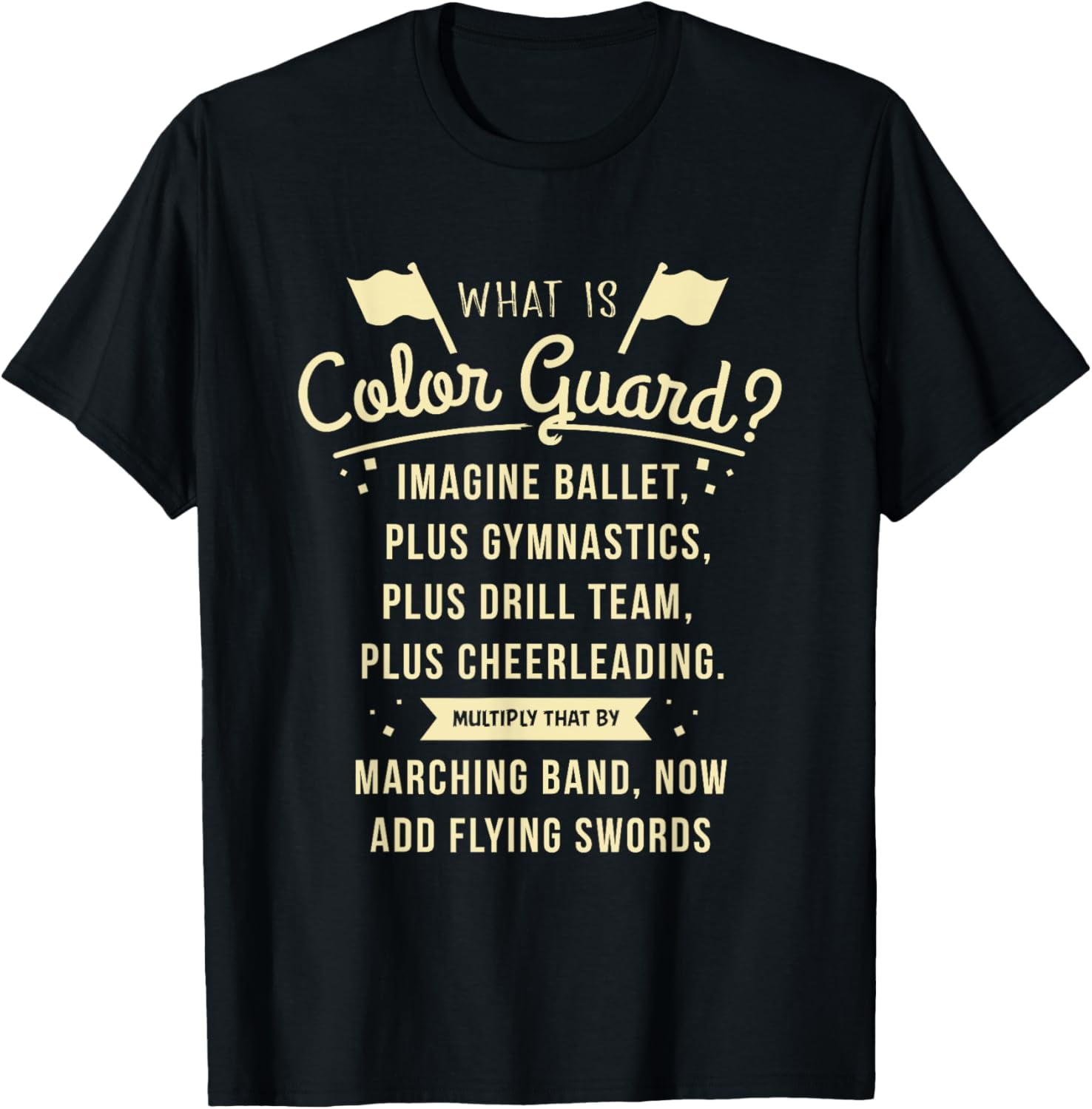 What Is Color Guard T-Shirt Funny Flag Toss Marching Band - Walmart.com