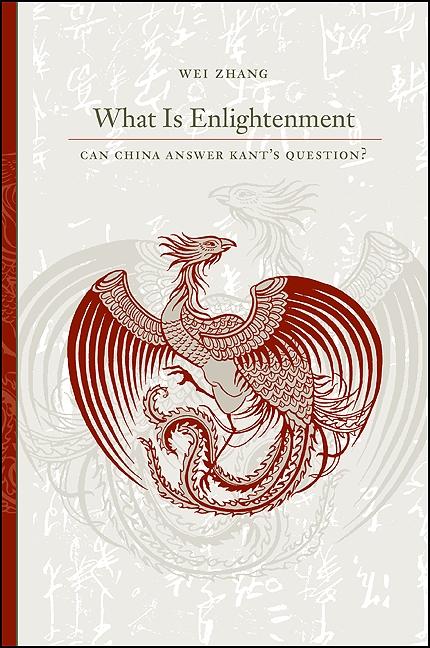 What Is Enlightenment: Can China Answer Kant's Question? (S U N Y ...