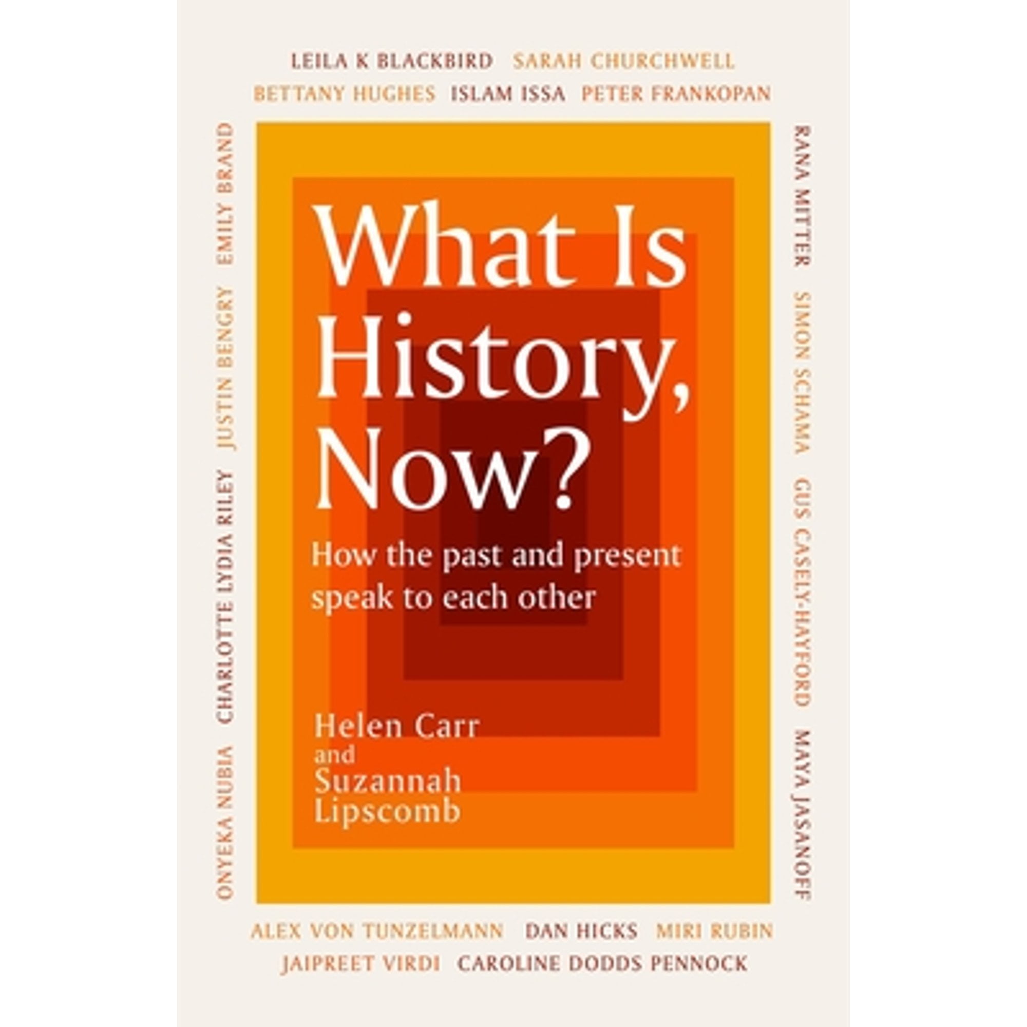 Pre-Owned What Is History, Now? (Paperback) by Suzannah Lipscomb, Helen Carr - Walmart.com