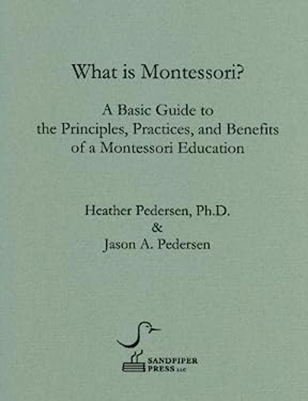 Pre-Owned What Is Montessori? : A Basic Guide to the Principles ...