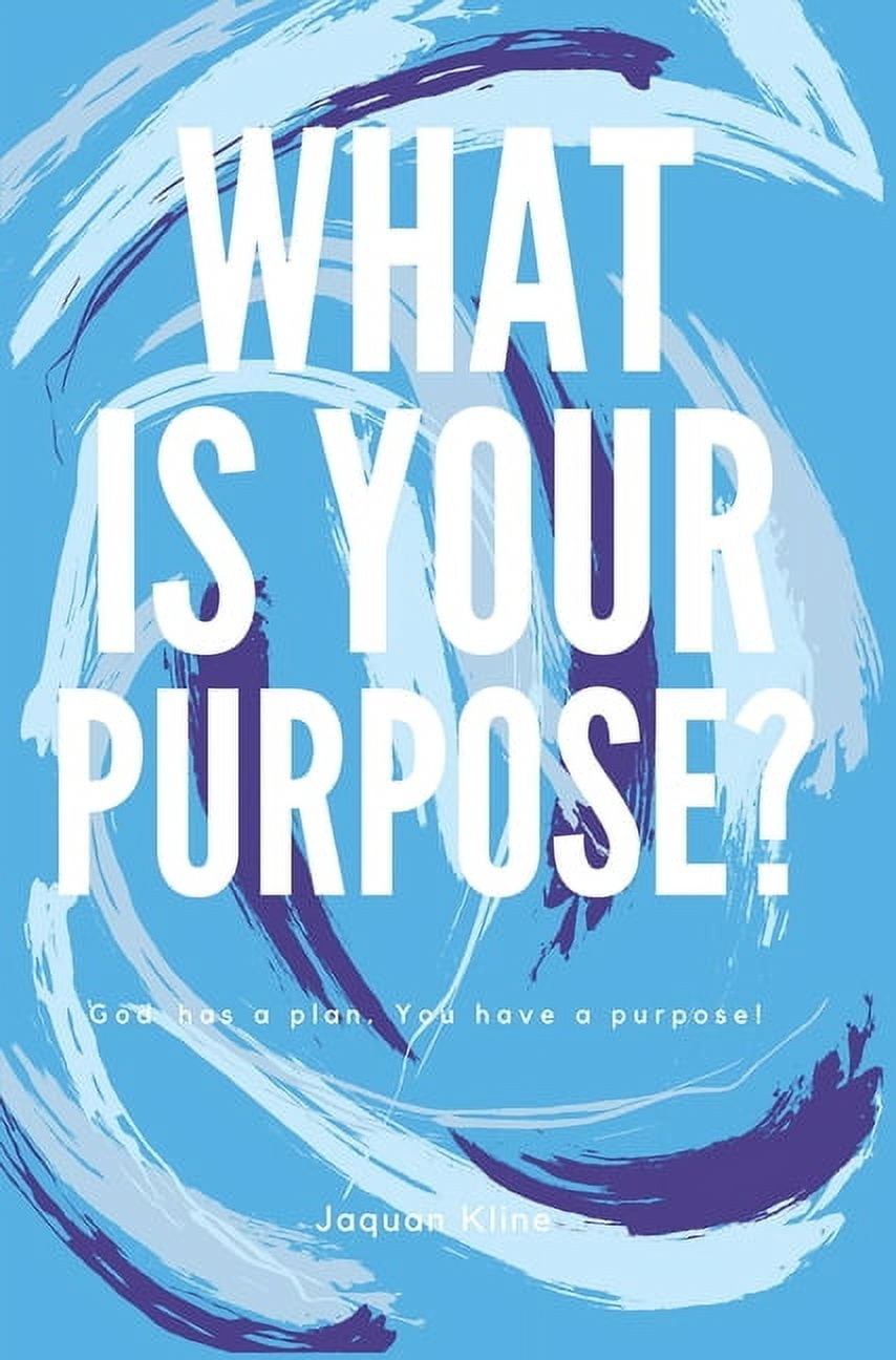 What Is Your Purpose?, (Hardcover) - Walmart.com