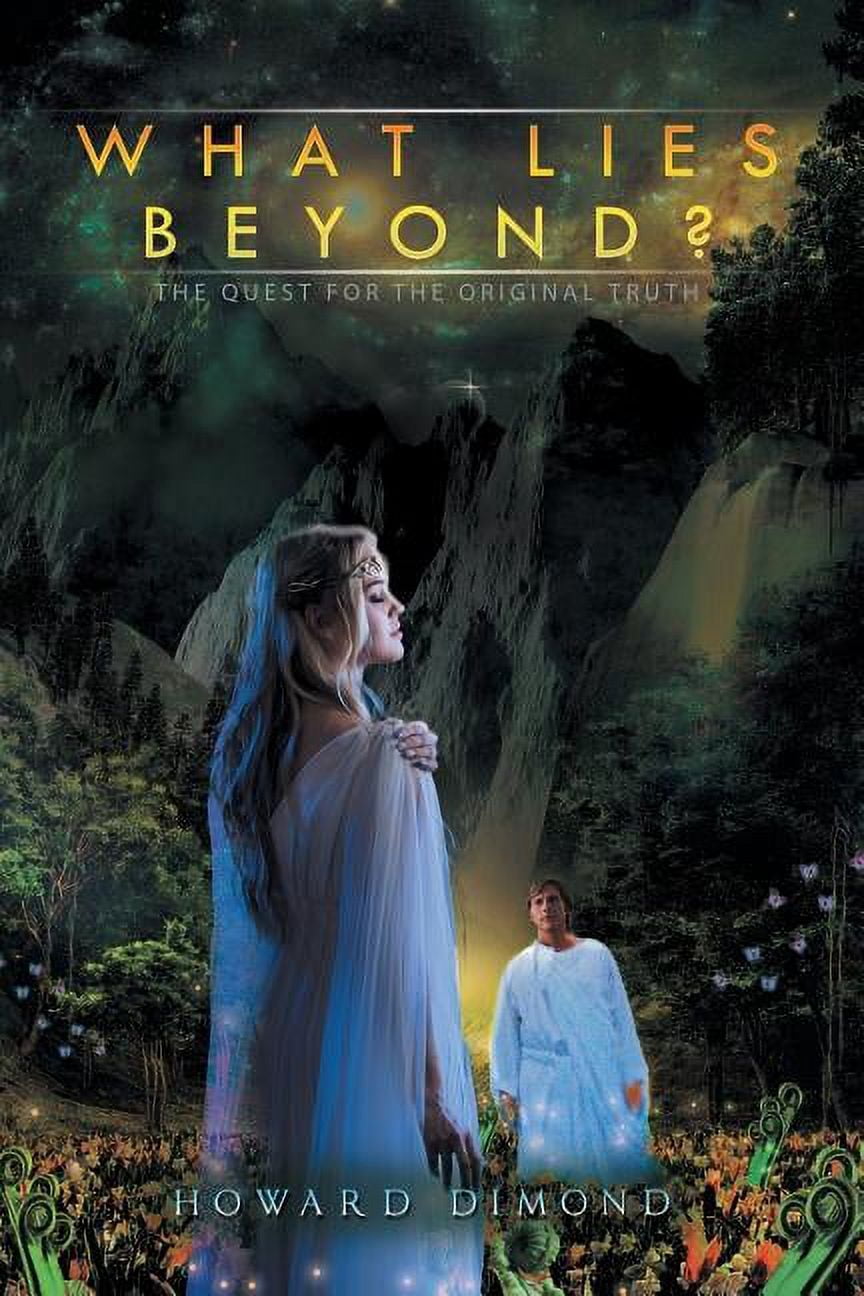 What Lies Beyond? : The Quest for the Original Truth - Walmart Business ...