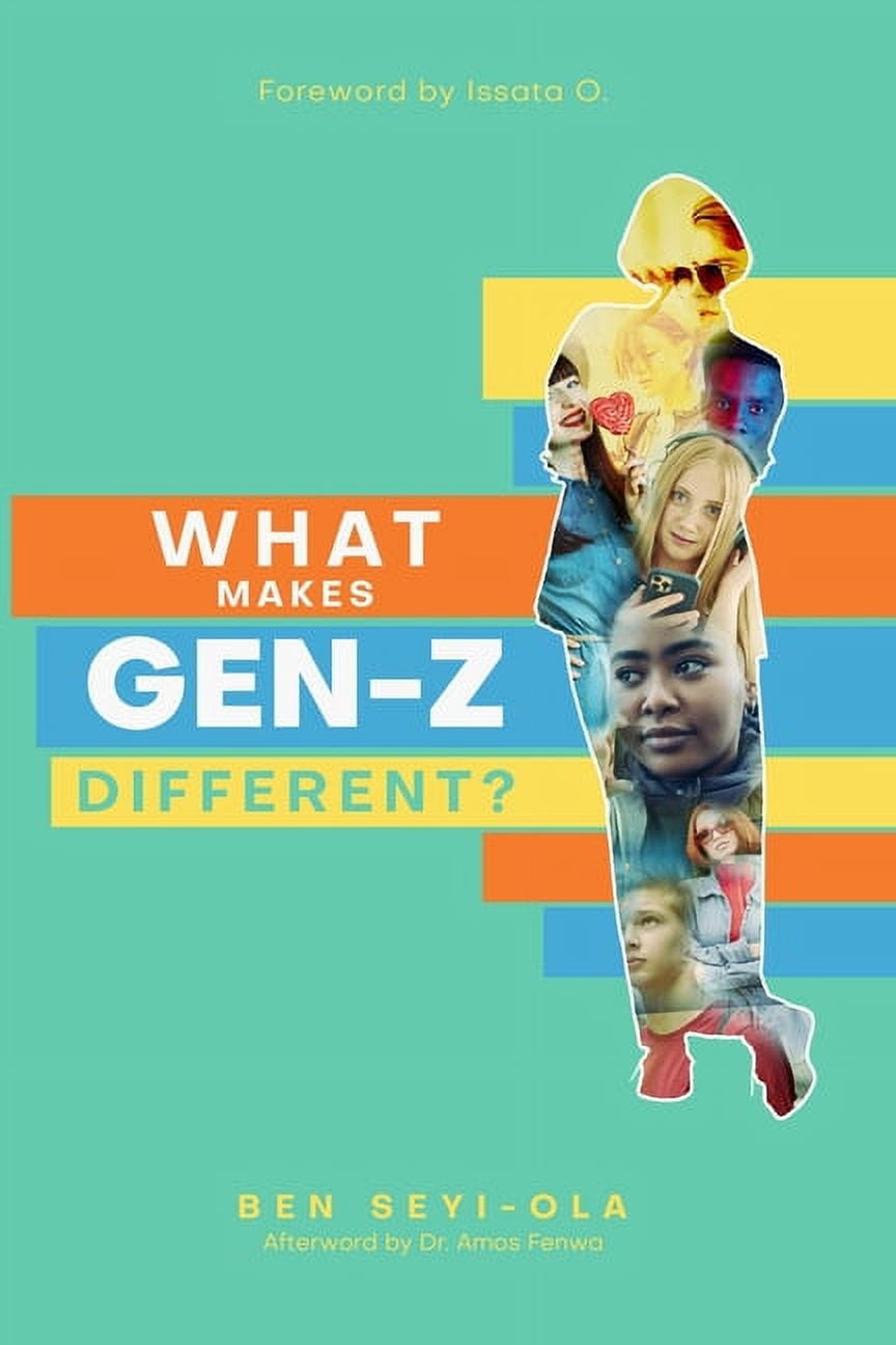 What Makes Gen Z Different?: How To Lead And Parent The Gen Z ...