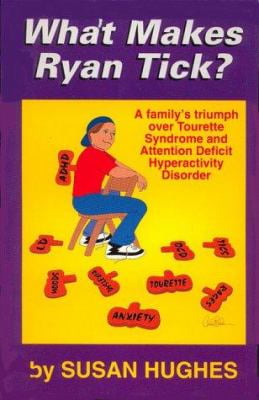 Pre-Owned What Makes Ryan Tick? : A Family's Triumph over Tourette ...