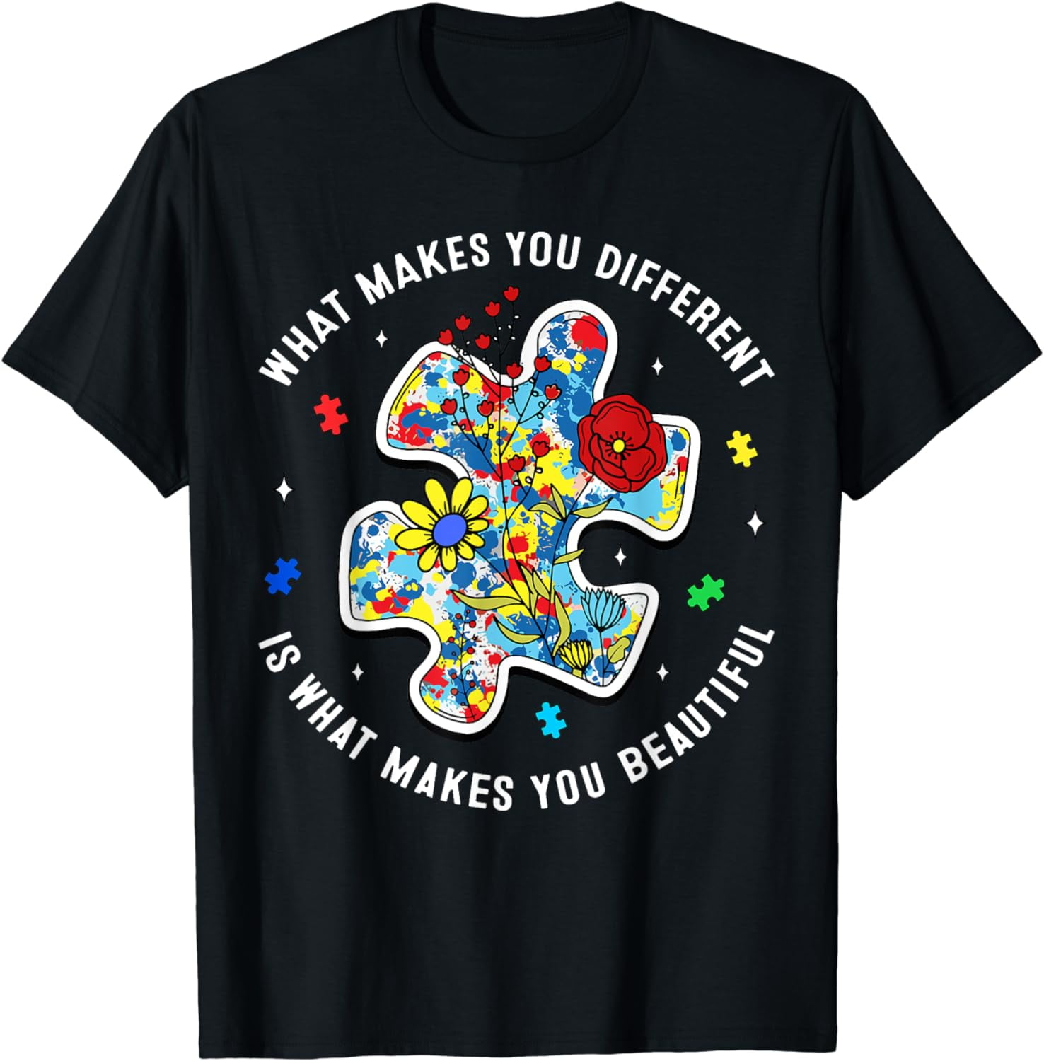 What Makes You Different Is What Makes You Beautiful Autism T-Shirt ...