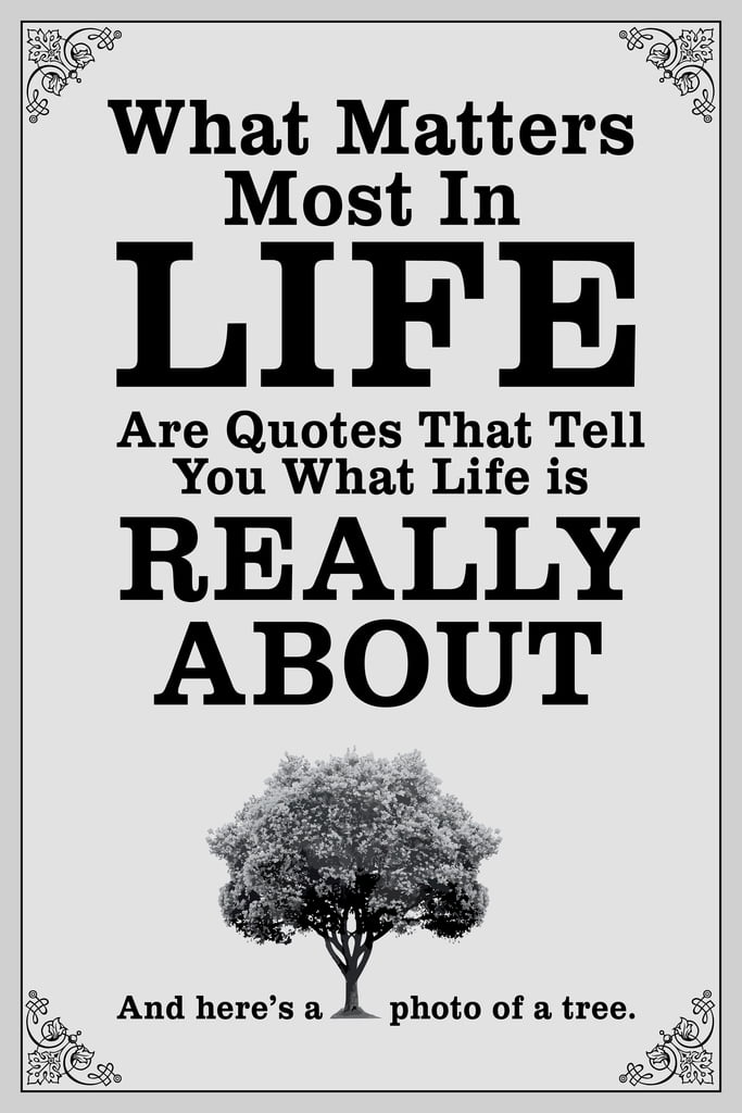 What Matters Most In Life Are Quotes White Cool Wall Art Print Poster ...