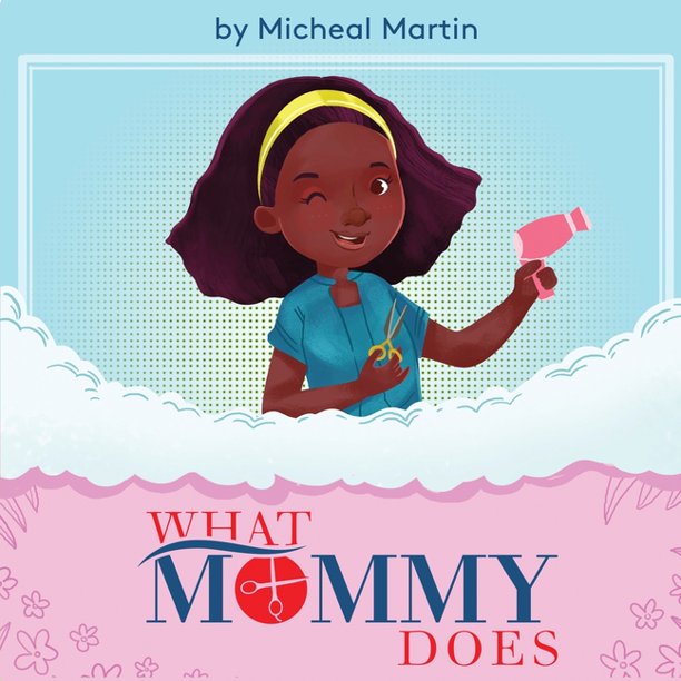 What Mommy Does (Hair Stylist), (Paperback) - Walmart Business Supplies
