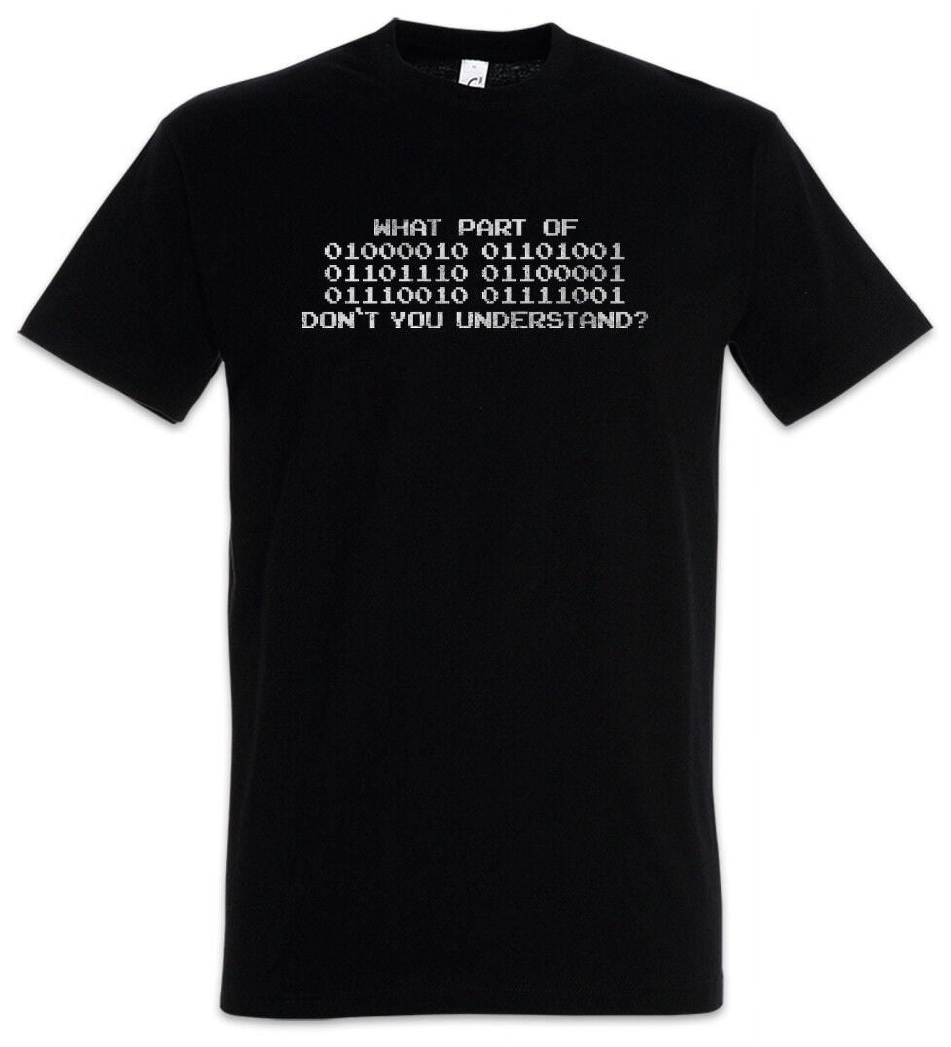 What Part Of Binary Dont You Understand T Shirt Computer Science Programmer 4246
