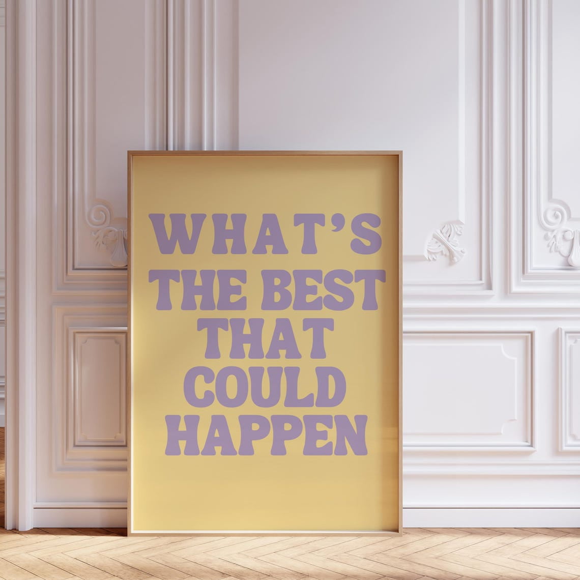What’S The Best That Could Happen? – Motivational Quote Print, Positive ...