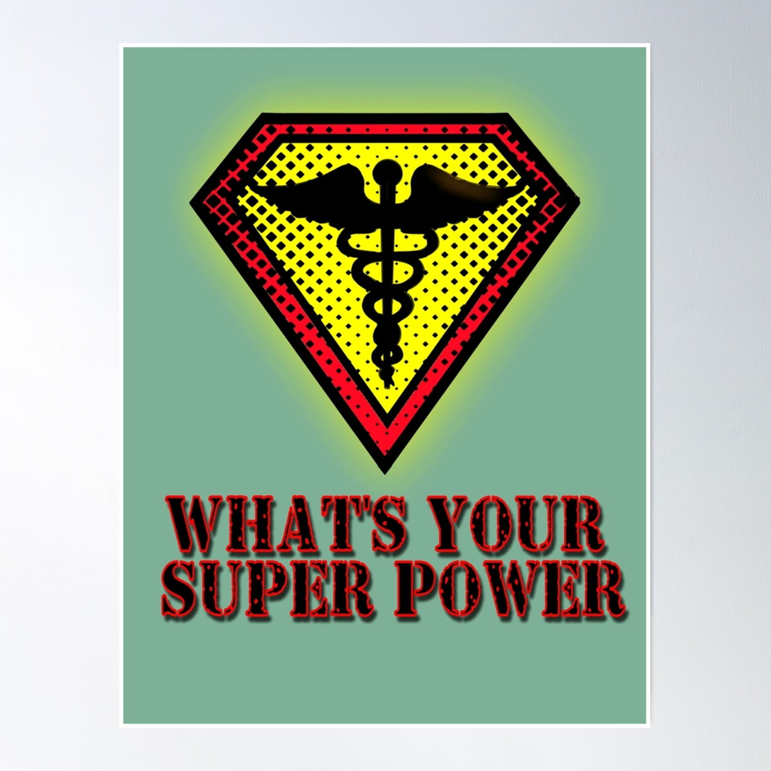 What'S Your Superpower, Symbol With Caduceus Medical Symbol In The ...