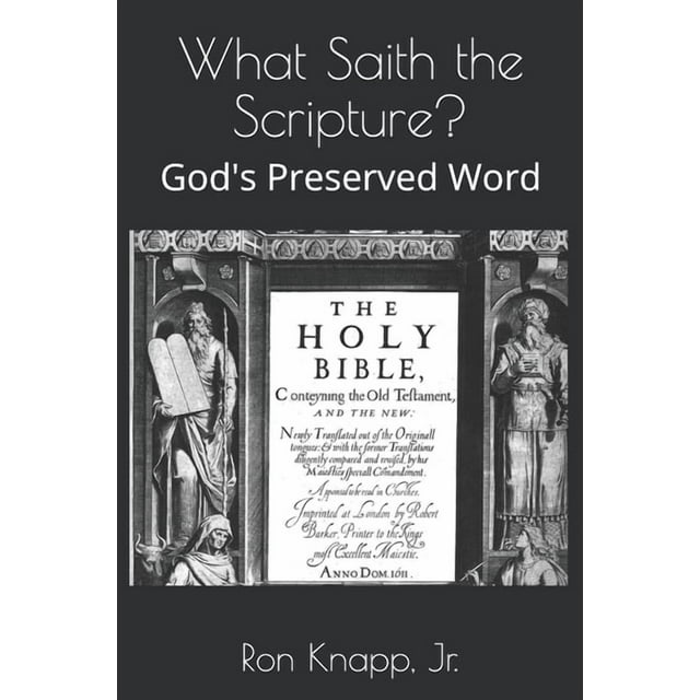What Saith the Scripture?: God's Preserved Word (Paperback) - Walmart ...