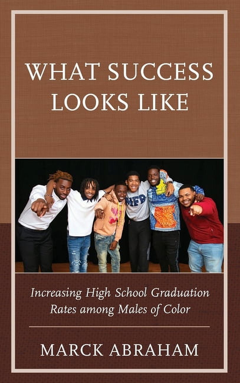 What Success Looks Like: Increasing High School Graduation Rates among ...