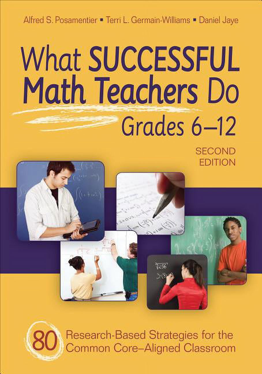 What Successful Math Teachers Do, Grades 6-12: 80 Research-Based ...