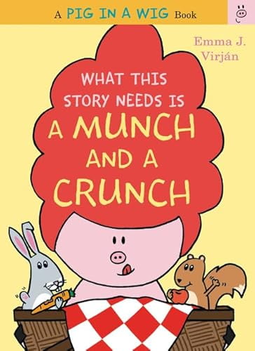 Pre-Owned What This Story Needs Is a Munch and a Crunch (Hardcover ...