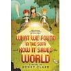 What We Found in the Sofa and How It Saved the World (Paperback ...