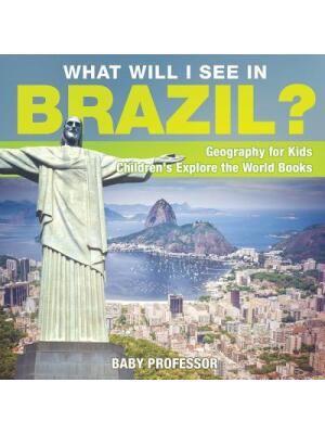 What Will I See In Brazil? Geography for Kids Children's Explore the ...